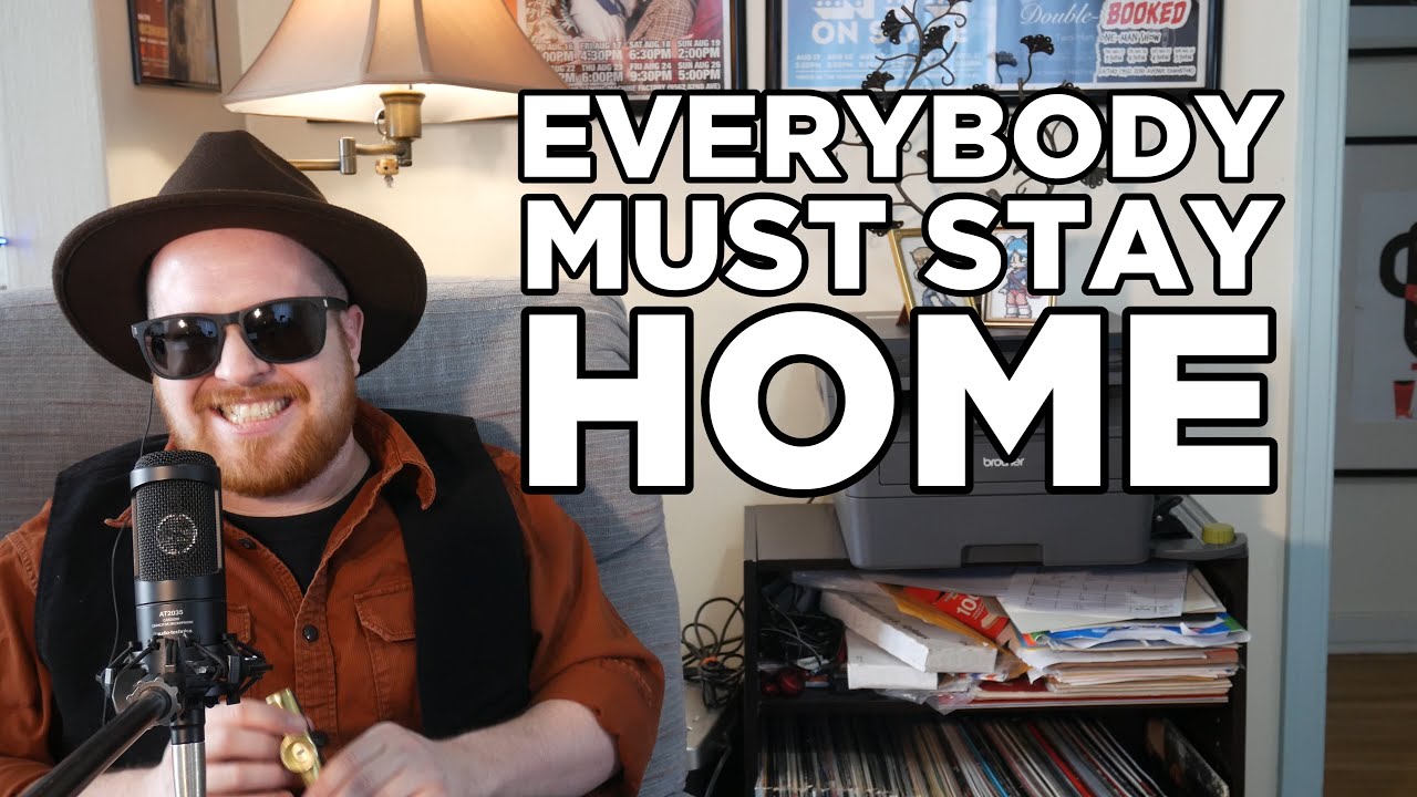 Everybody Must Stay Home - YouTube