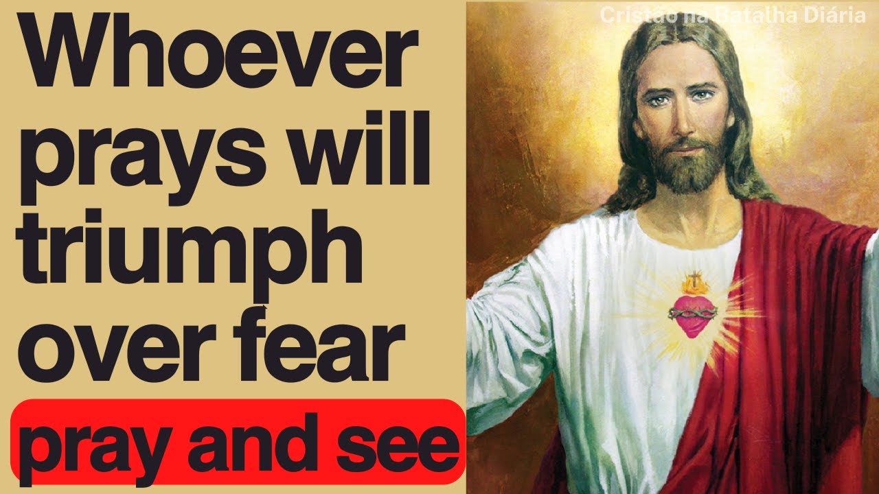 Powerful Prayer to Conquer Fear and Receive God’s Grace - YouTube