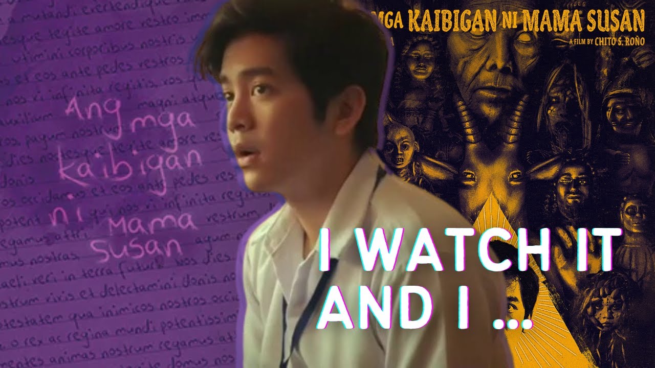 I Watched 'Ang Mga Kaibigan ni Mama Susan' | Movie Review - YouTube