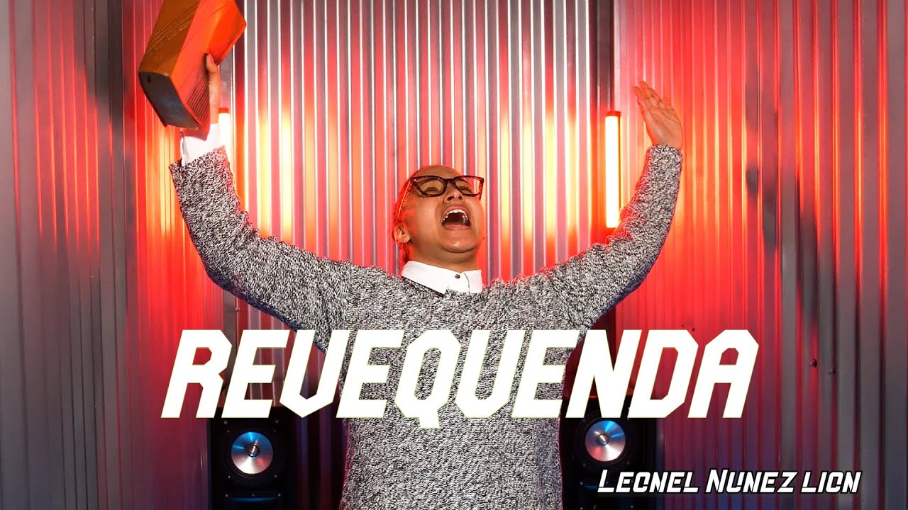 Leonel Nunez "LioN" - REVEQUENDA (Video Oficial) - YouTube