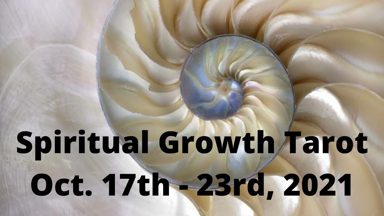 Spiritual Growth Tarot Oct 17th - 23rd, 2021 - YouTube