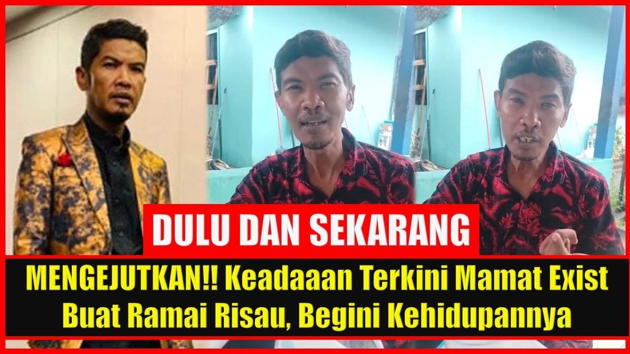 MENGEJUTKAN!! Keadaaan Terkini Mamat Exist Buat Ramai Risau, Begini ...