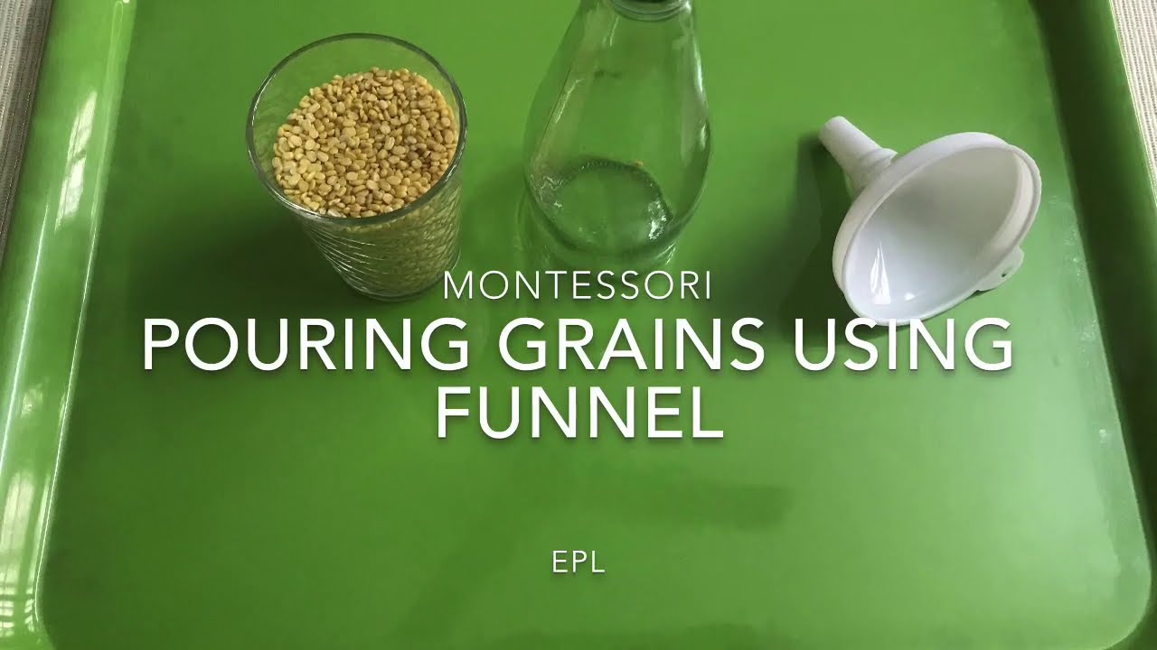 Montessori: Activity Of Pouring Grains Using Funnel - YouTube