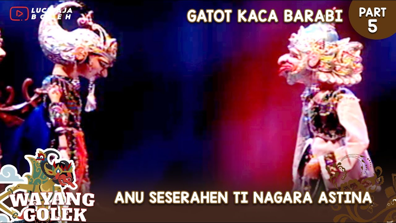 ANU SESERAHEN TI NAGARA ASTINA - WAYANG GOLEK ASEP SUNANDAR SUNARYA ...