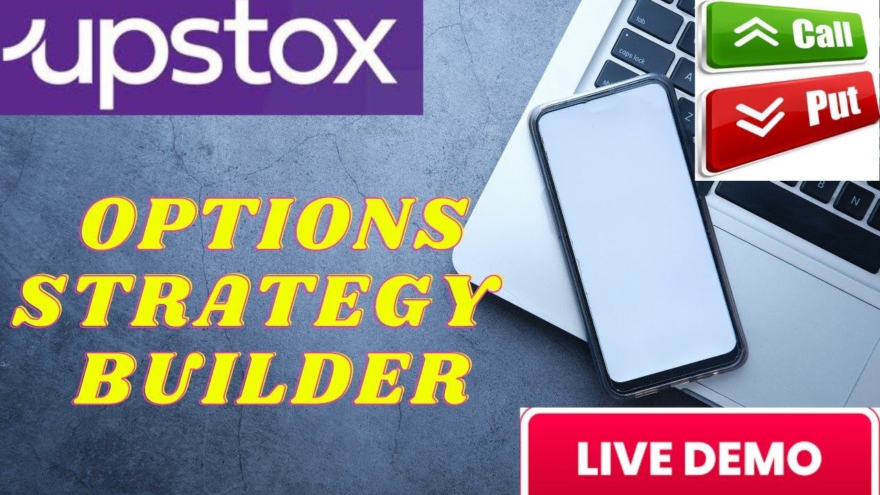Upstox Live Option Trading Demo. Upstox Strategy Builder. Upstox Pick ...