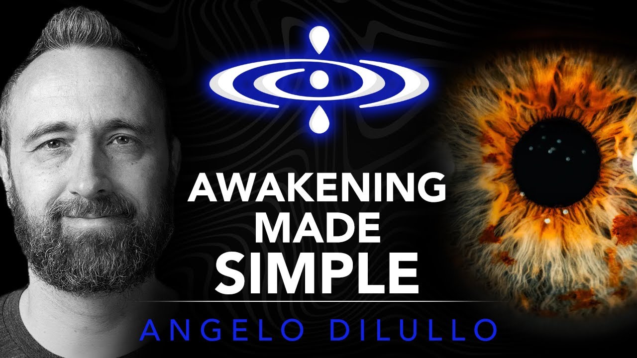 Angelo Dilullo - Awakening Made Simple | Elevating Consciousness ...