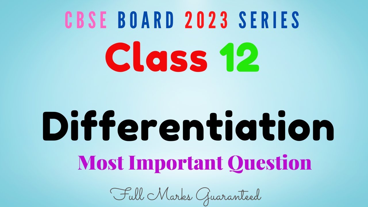Class 12 Board Exam 2023 | Most Important | DIFFERENTIATION | NCERT ...
