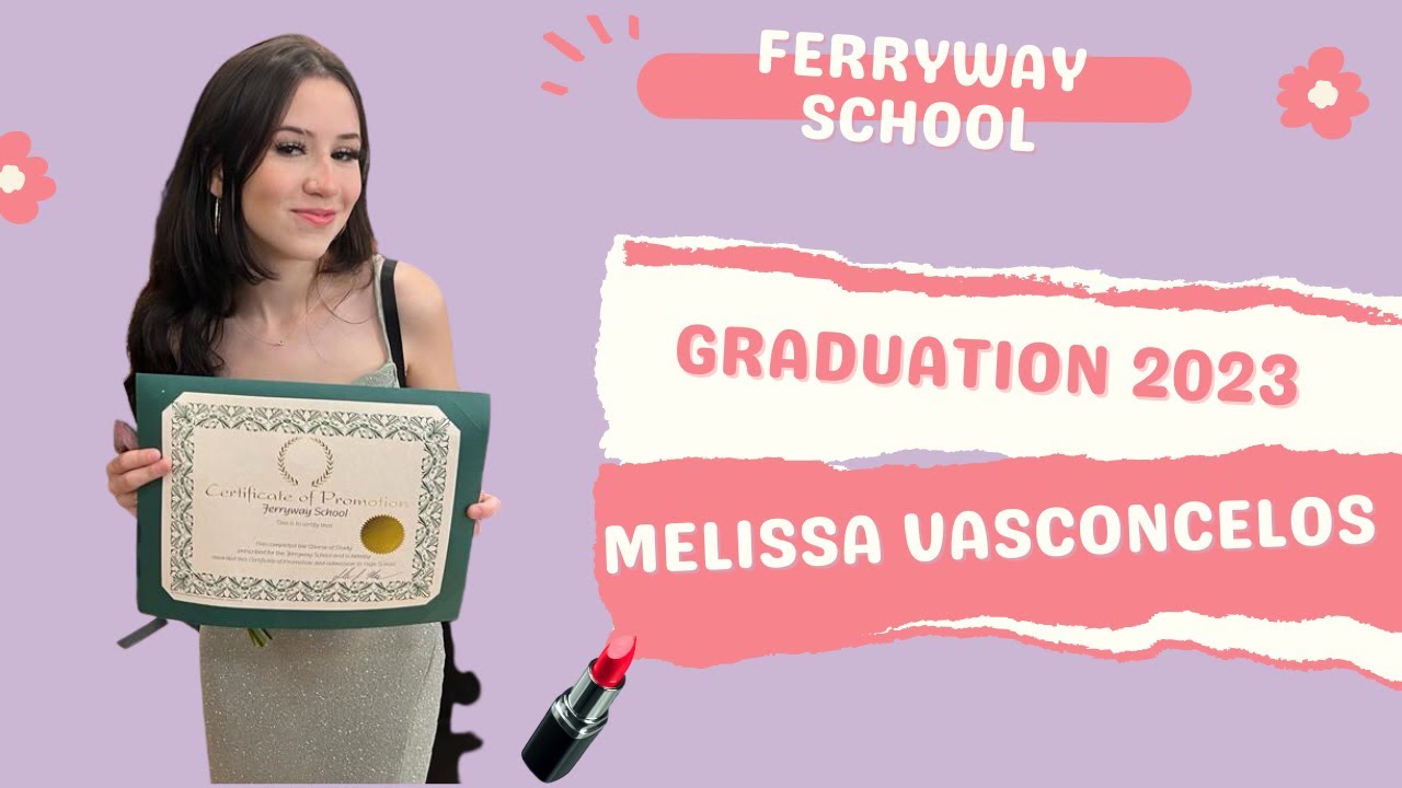Graduação Ferryway School - Melissa Vasconcelos - graduation 2023 - YouTube