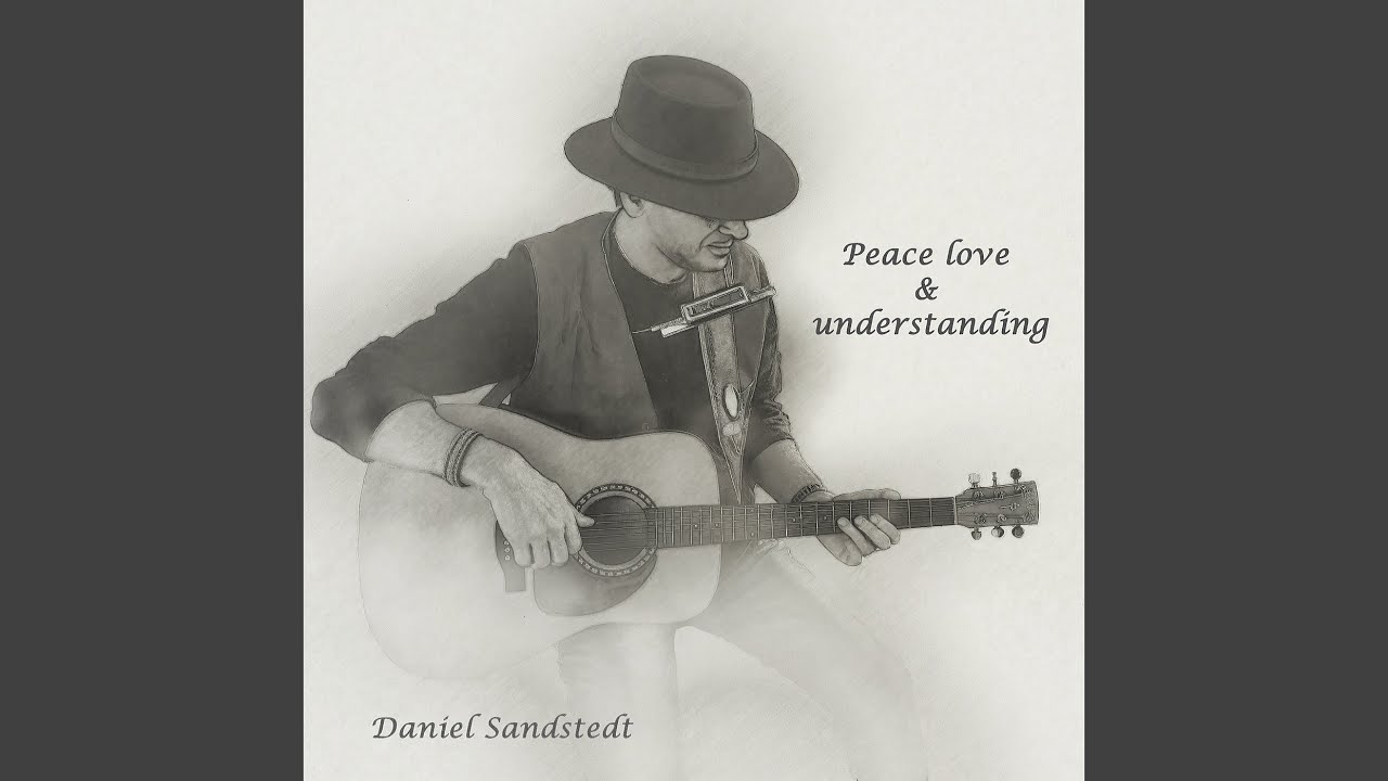 Peace Love & Understanding - YouTube