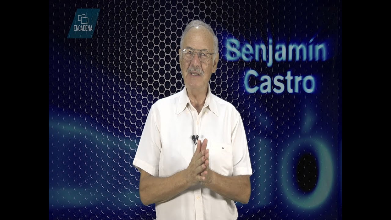 En opinión de Benjamín Castro - YouTube