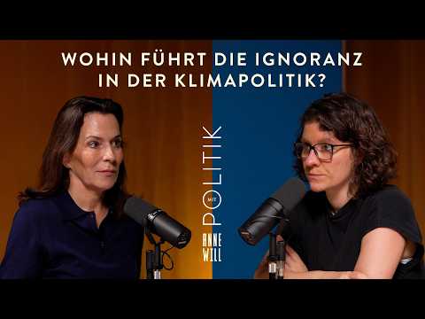 Wohin führt die Ignoranz in der Klimapolitik? Mit Ann-Kathrin Büüsker