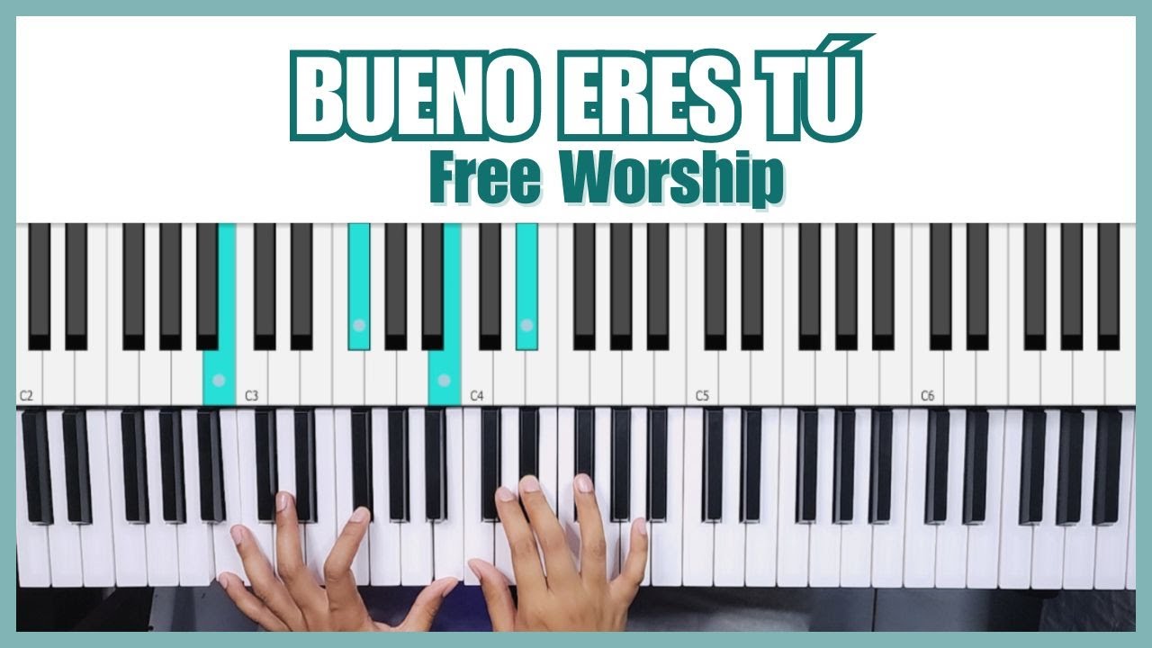 Bueno eres tú - Free Worship - Tutorial piano | Wanda Hernandez - YouTube