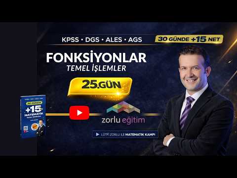 Fonksiyonlar Temel İşlemler | 25.Gün | 30 Günde +15 Net Matematik Kampı