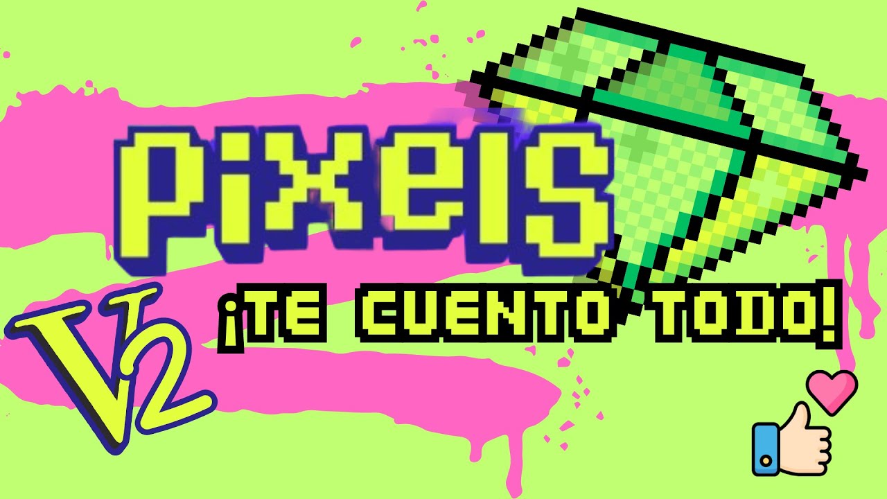💥 COMO JUGAR PIXELS V2 EN 2024 | SORPRENDIDA CON TODO LO NUEVO, GUÍA ...