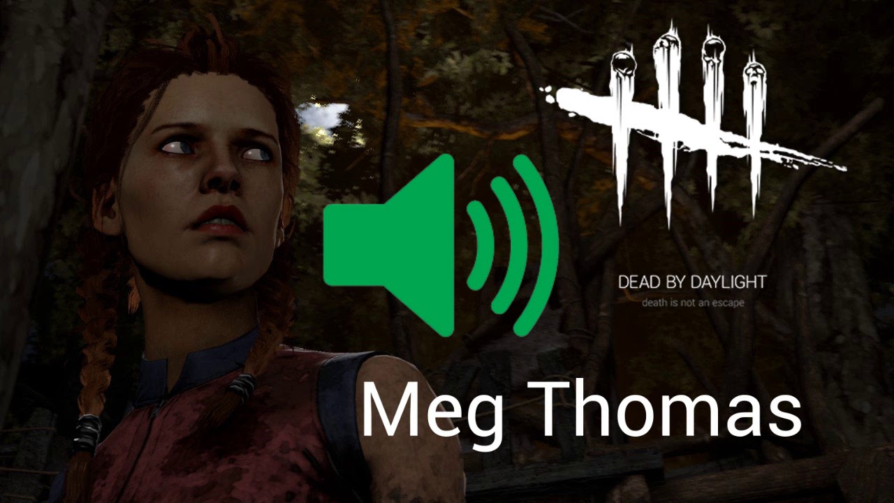 Dead by Daylight: Survivor Sounds - Meg Thomas - YouTube