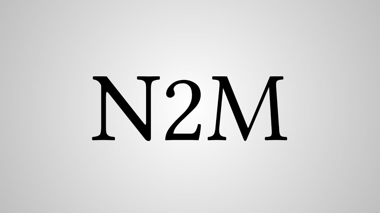 What Does "N2M" Stand For? - YouTube