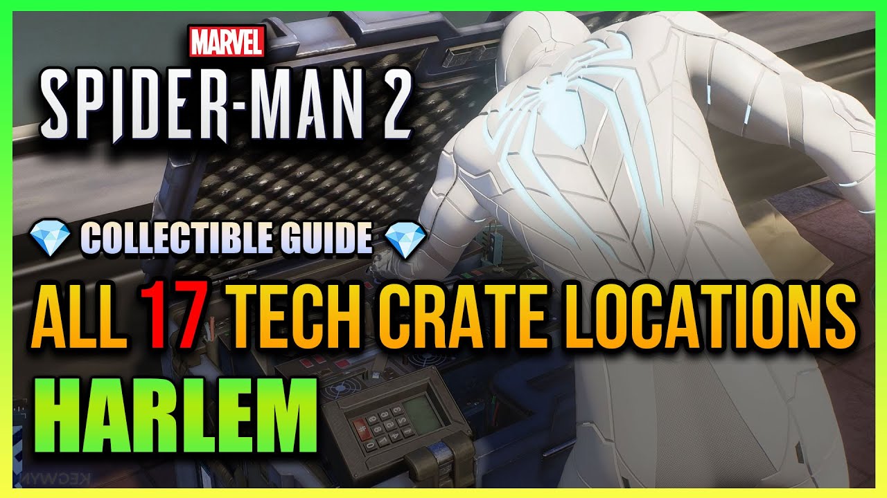 🟢 Marvel's Spider-Man 2 - All 17 Harlem Tech Crate Locations [4K 60FPS ...