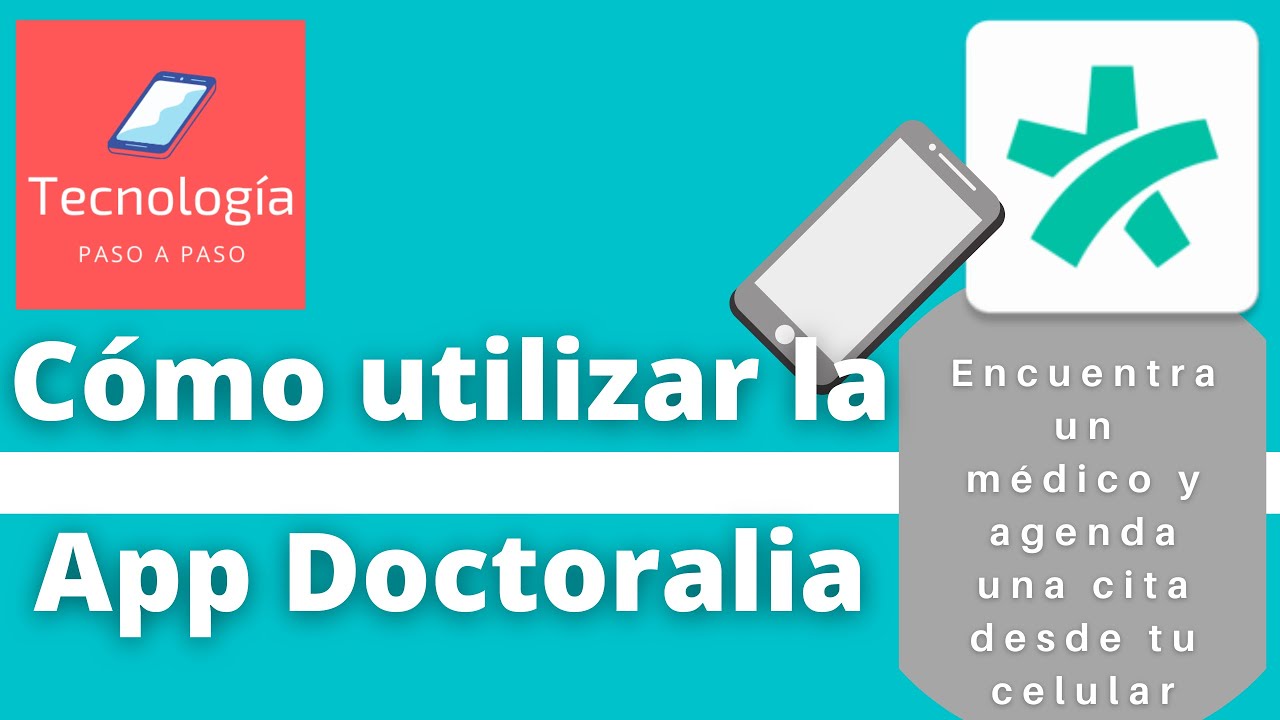 Cómo utilizar la App Doctoralia. Encuentra un médico y agenda una cita ...