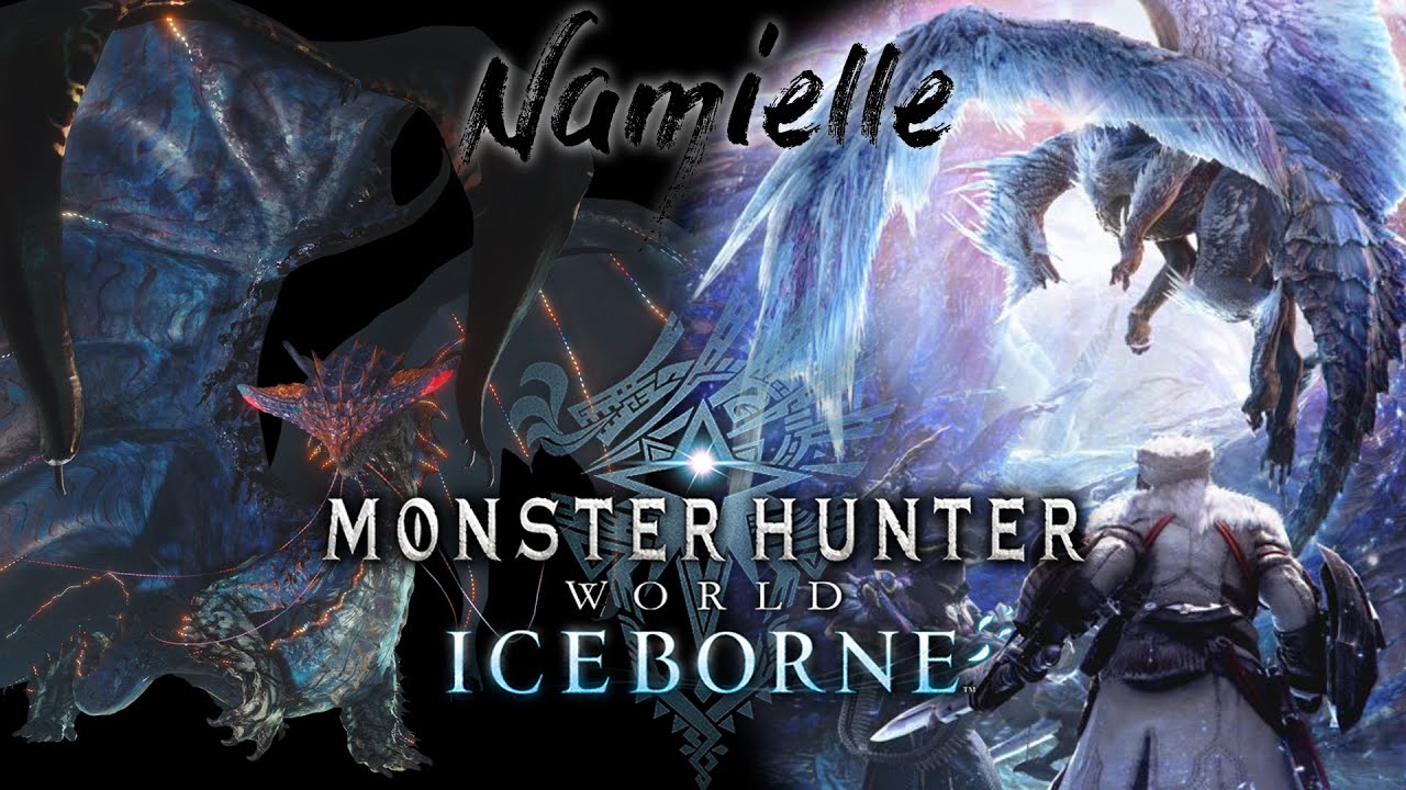 Monster hunter world - Iceborne - Namielle _ Rediffusion du stream ...