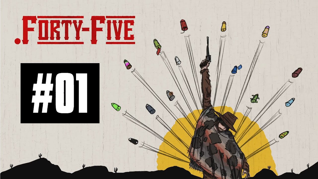 Western-Deckbuilder mit Revolver-Mechanik - .Forty-Five (Gameplay ...