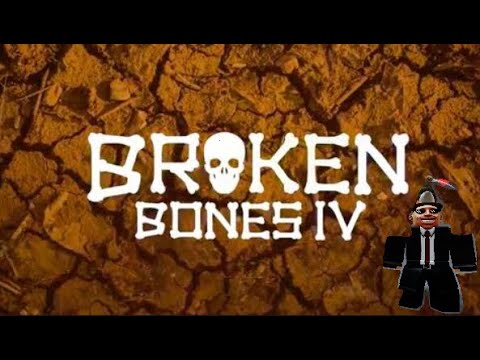 Broken Bones IV - YouTube