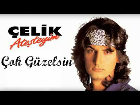 Çelik - Çok Güzelsin (1994) 90'lar