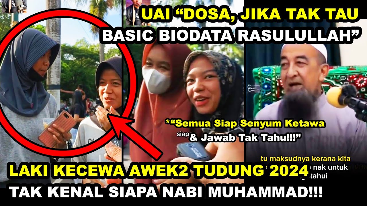 LAKl KECAWA AWEK2 TUDUNG 2024 X KENAL SIAPA NABI MUHAMMAD | UAI "DOSA, JIKA X TAU BASIC ...