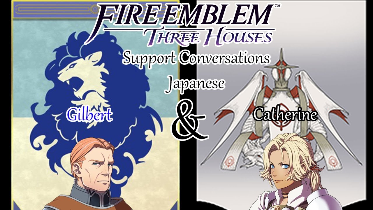 Fire Emblem: Three Houses- Gilbert & Catherine Support Conversations ...