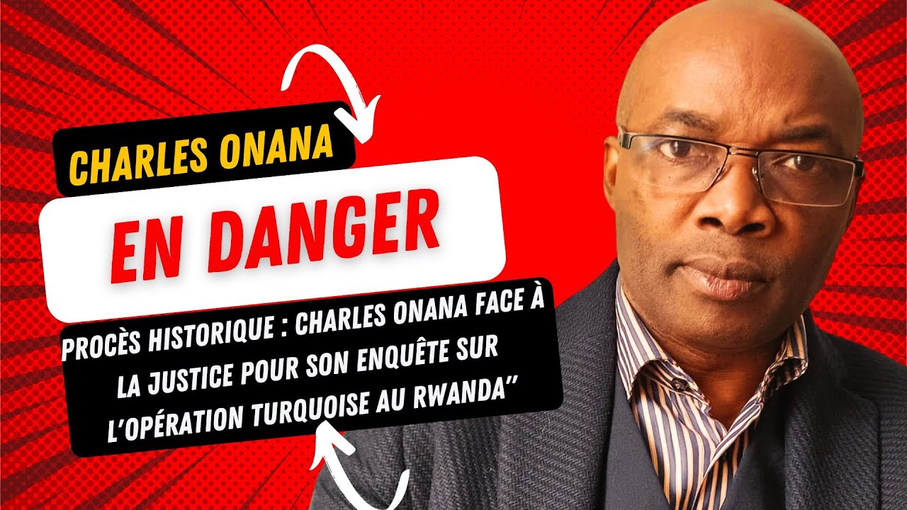 Charles Onana face à la justice pour son enquête sur l'opération ...