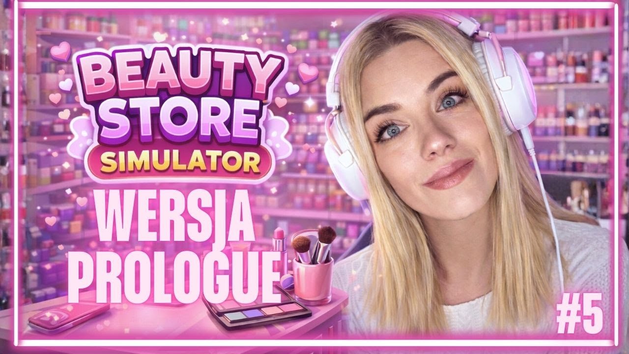 WERSJA PROLOGUE 💄 | Beauty Store Simulator DEMO #5 - YouTube
