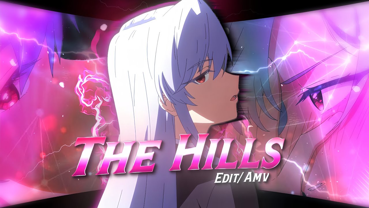 Nano Eiai 💞 Editamv The Hills Youtube 5936