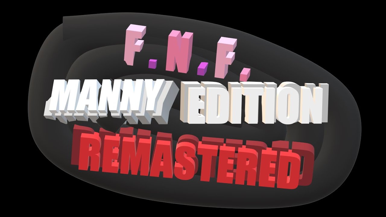 Manny edition remastered v0 5 - YouTube