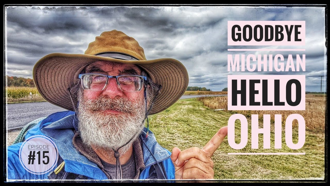 Goodbye Michigan, Hello Ohio - WALK ACROSS AMERICA II - YouTube