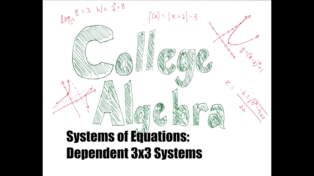 Systems of Equations: 3x3 Dependent Systems - YouTube