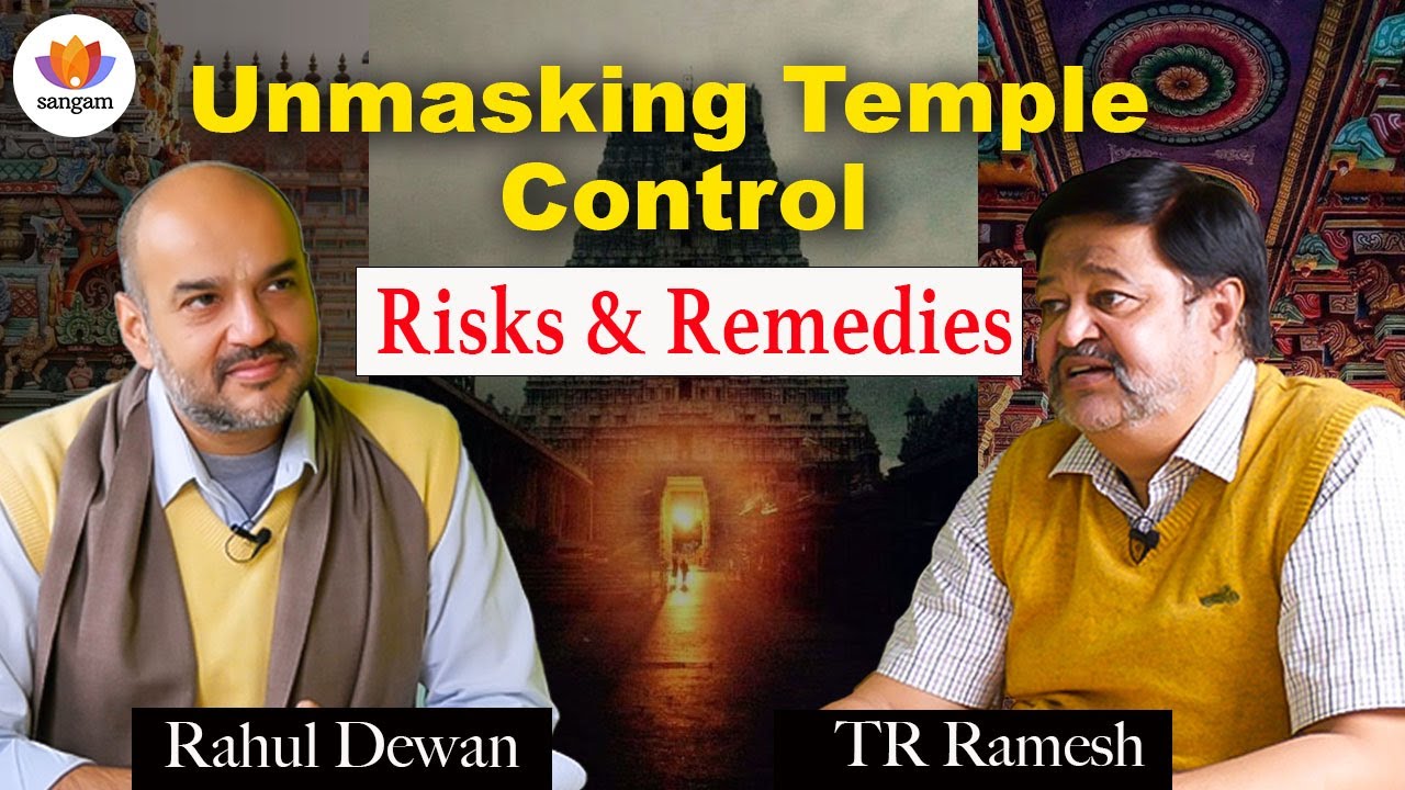 Unmasking Temple Control: Risks & Remedies | T R Ramesh | #SangamTalks ...