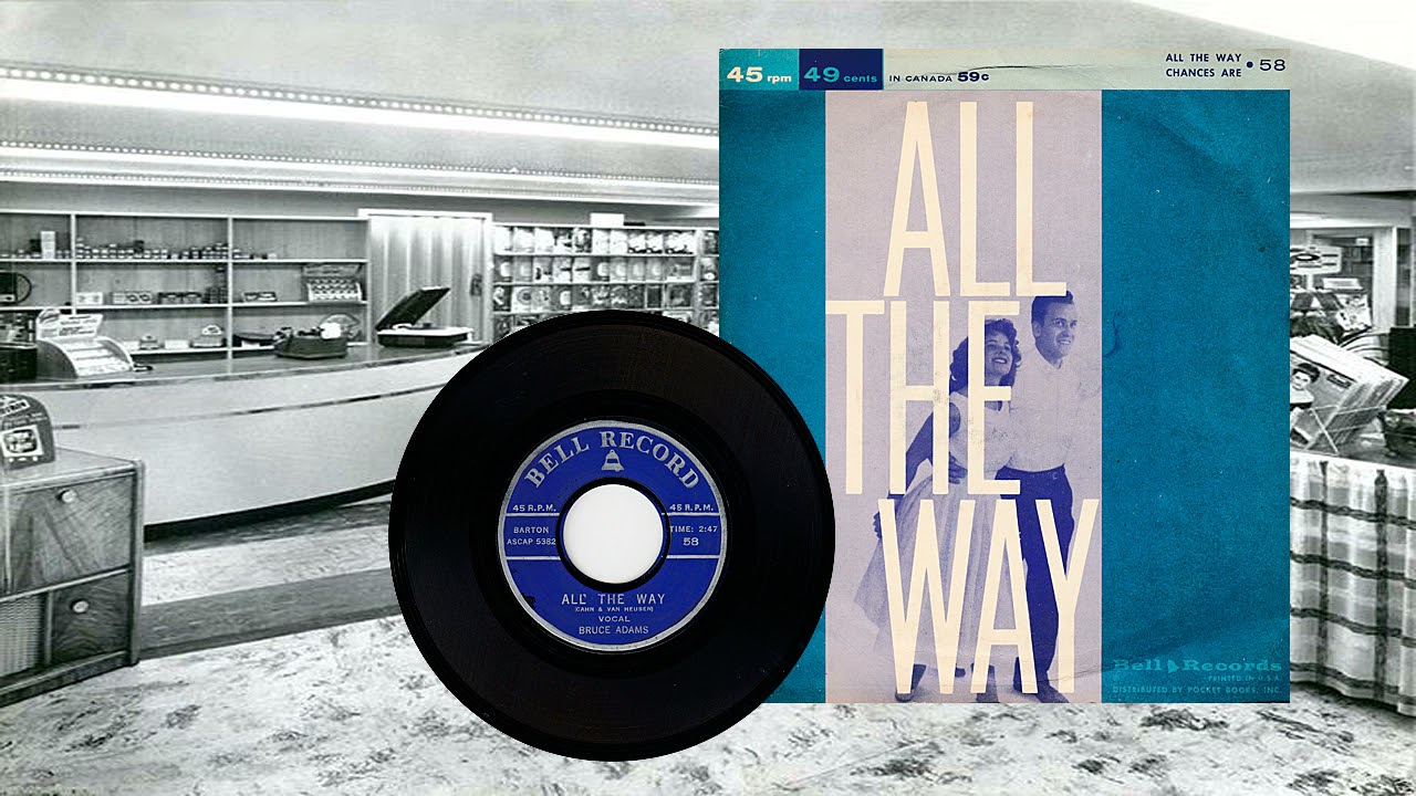 Bruce Adams - All The Way(1957) - YouTube