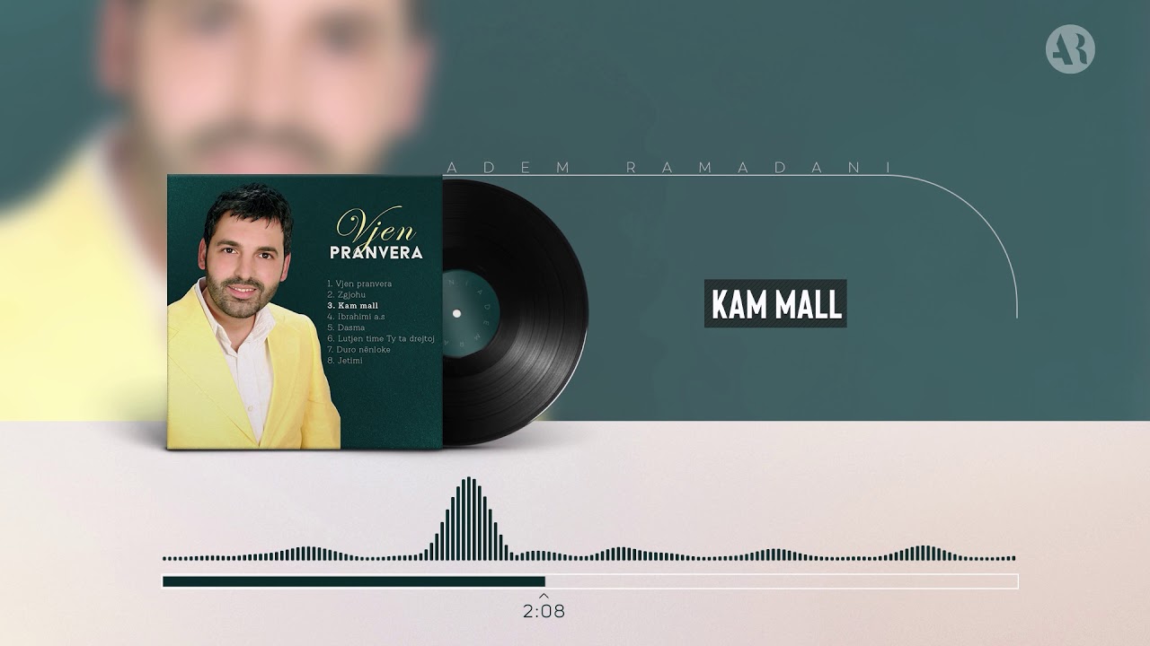 Kam Mall - Adem Ramadani: Song Lyrics, Music Videos & Concerts
