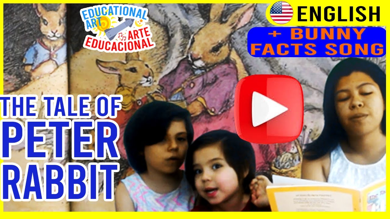 The Tale of Peter Rabbit read aloud + Bunny Facts by Educational Art ...
