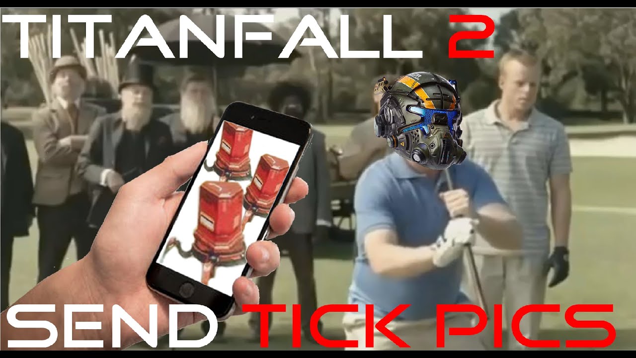 Titanfall 2: Send Tick Pics - YouTube