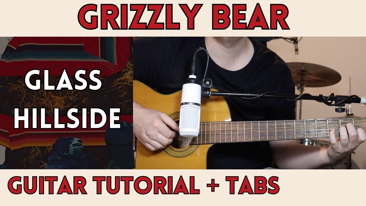 Grizzly Bear - Glass Hillside (Guitar Tutorial) - YouTube