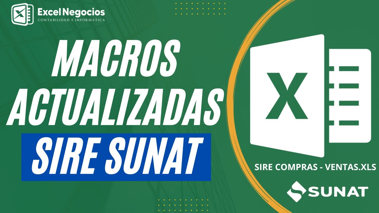 Actualización de macros para SIRE SUNAT | RCE - RVIE @Excel_negocios