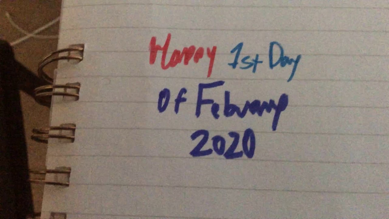 Happy First Day of February 2020 - YouTube