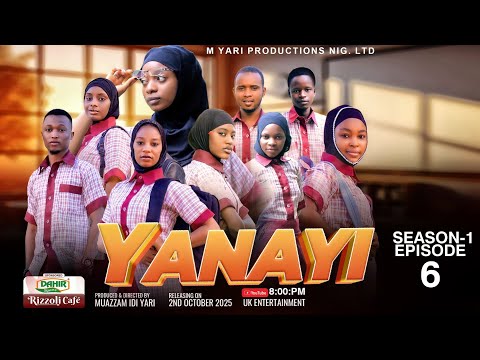 YANAYI Season 1 Episode 6 | Hausa Series | FULL Episode.
