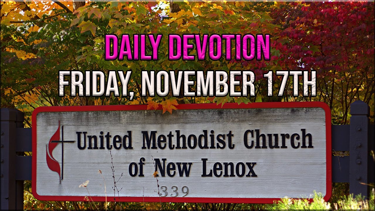 Daily Devotion [Friday, November 17th] - YouTube