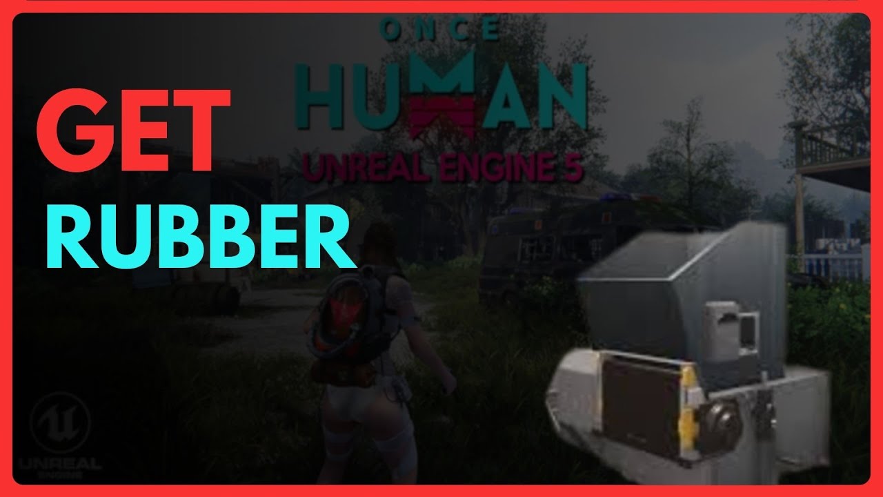 How To Get RUBBER In Once Human - Full Guide (2025) - YouTube