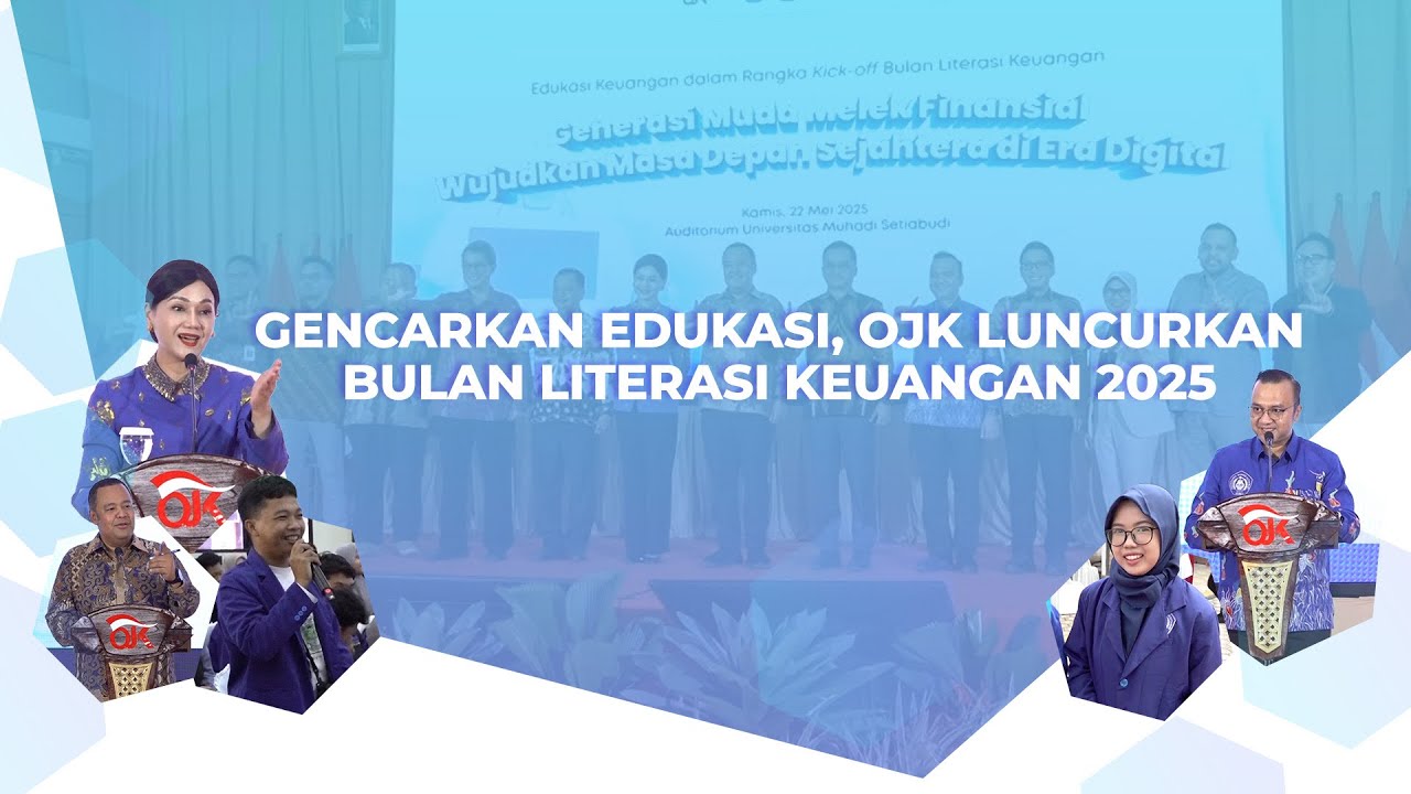 Gencarkan Edukasi, OJK Luncurkan Bulan Literasi Keuangan 2025 - YouTube