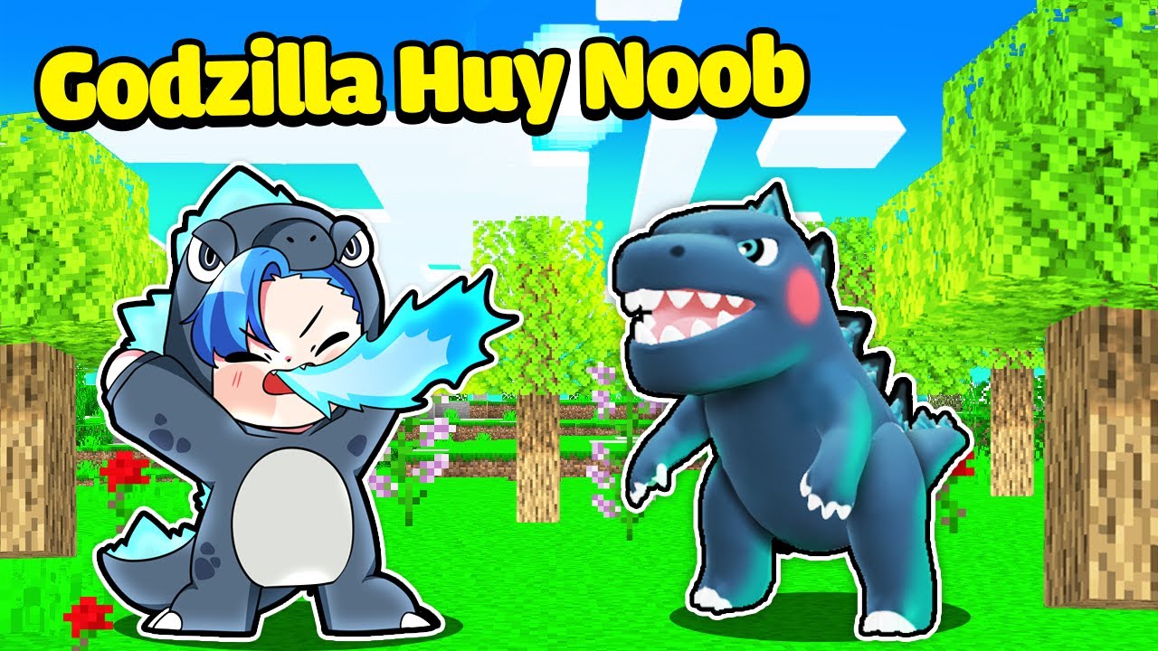 SINH TỐ BẤT NGỜ KHI HUY NOOB LÀ GODZILLA CUTE TRONG MINECRAFT*HUY NOOB ...