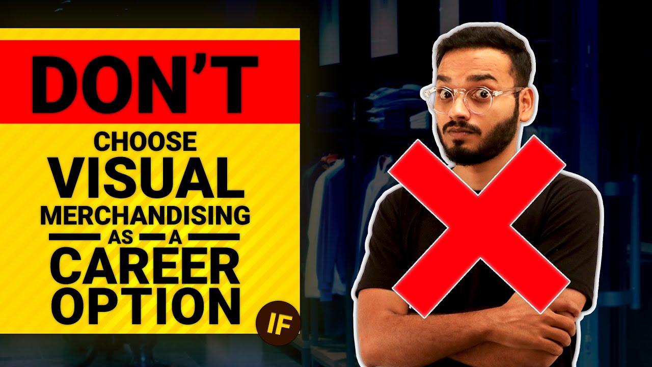 Why is Visual Merchandising bad career option for you - YouTube