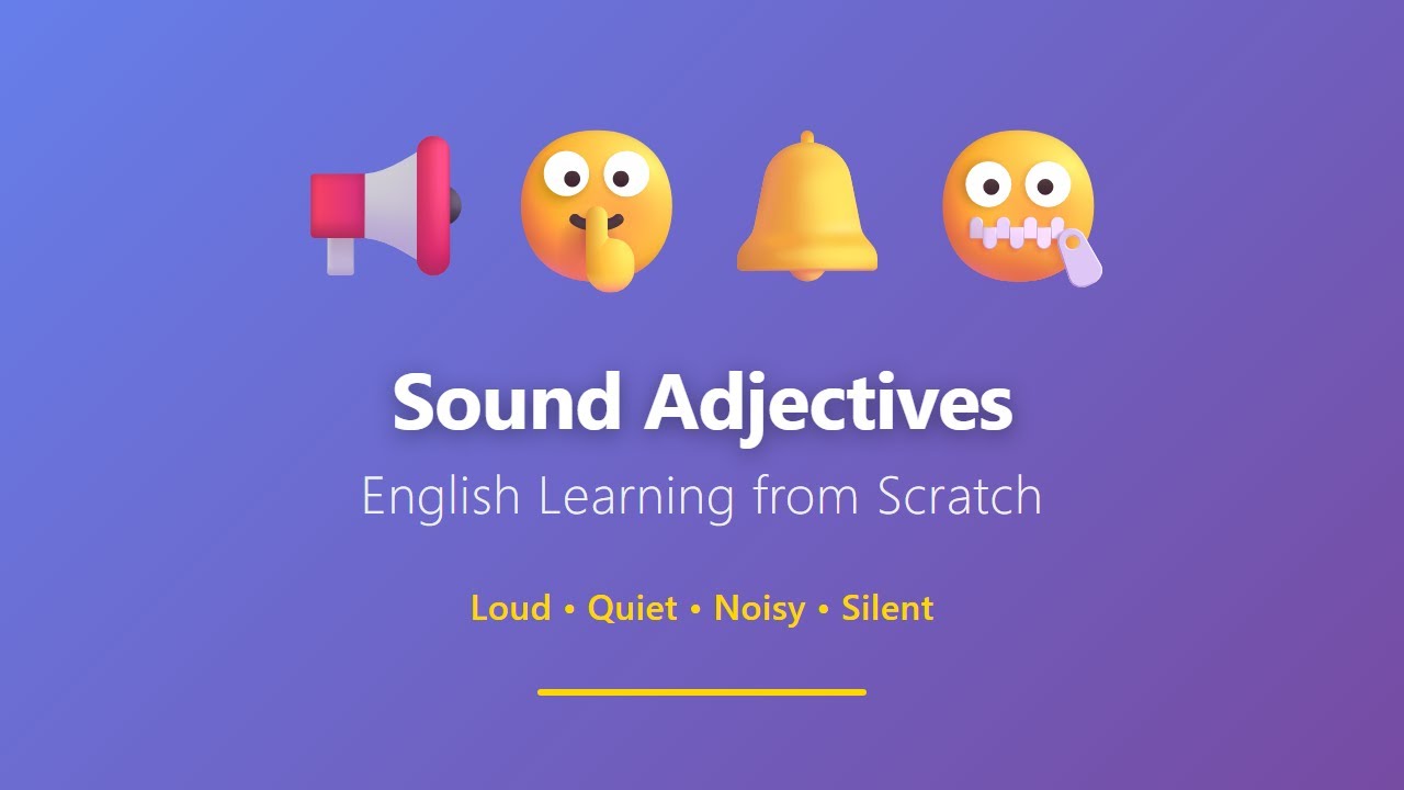 Sound Adjectives: Loud, Quiet, Noisy, Silent | English Learning from ...