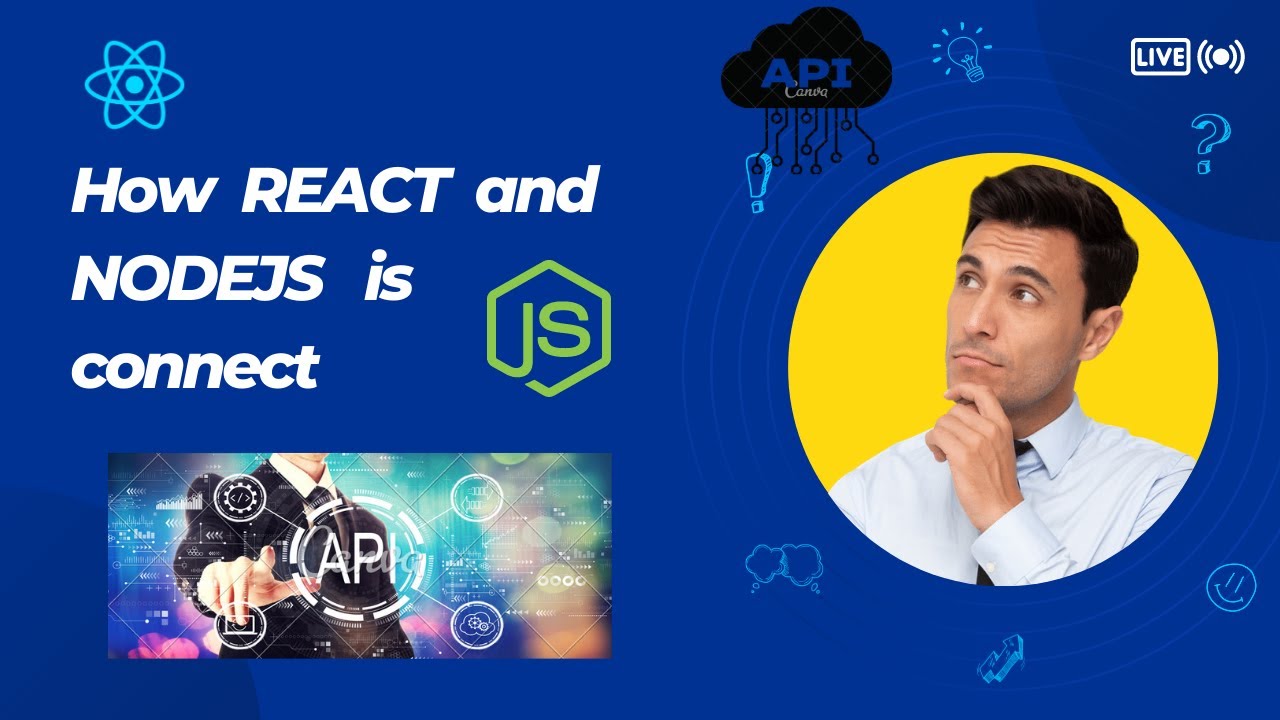 How Reactjs and Node are Connected || How API work in web or App ...